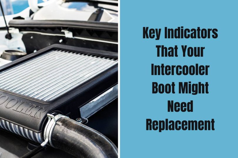 Key Indicators That Your Intercooler Boot Might Need Replacement ...
